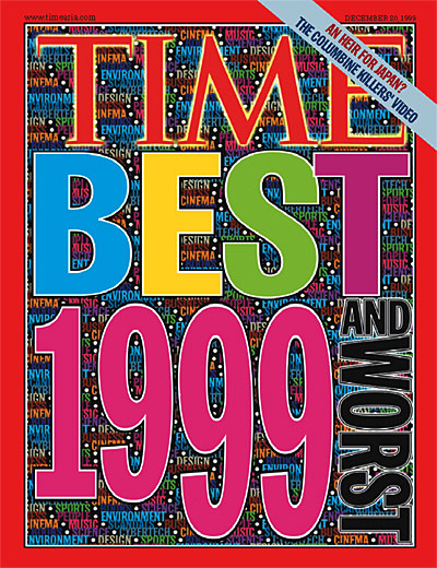 TIME Magazine Cover: Best and Worst 1999 - Dec. 20, 1999 - Best and ...